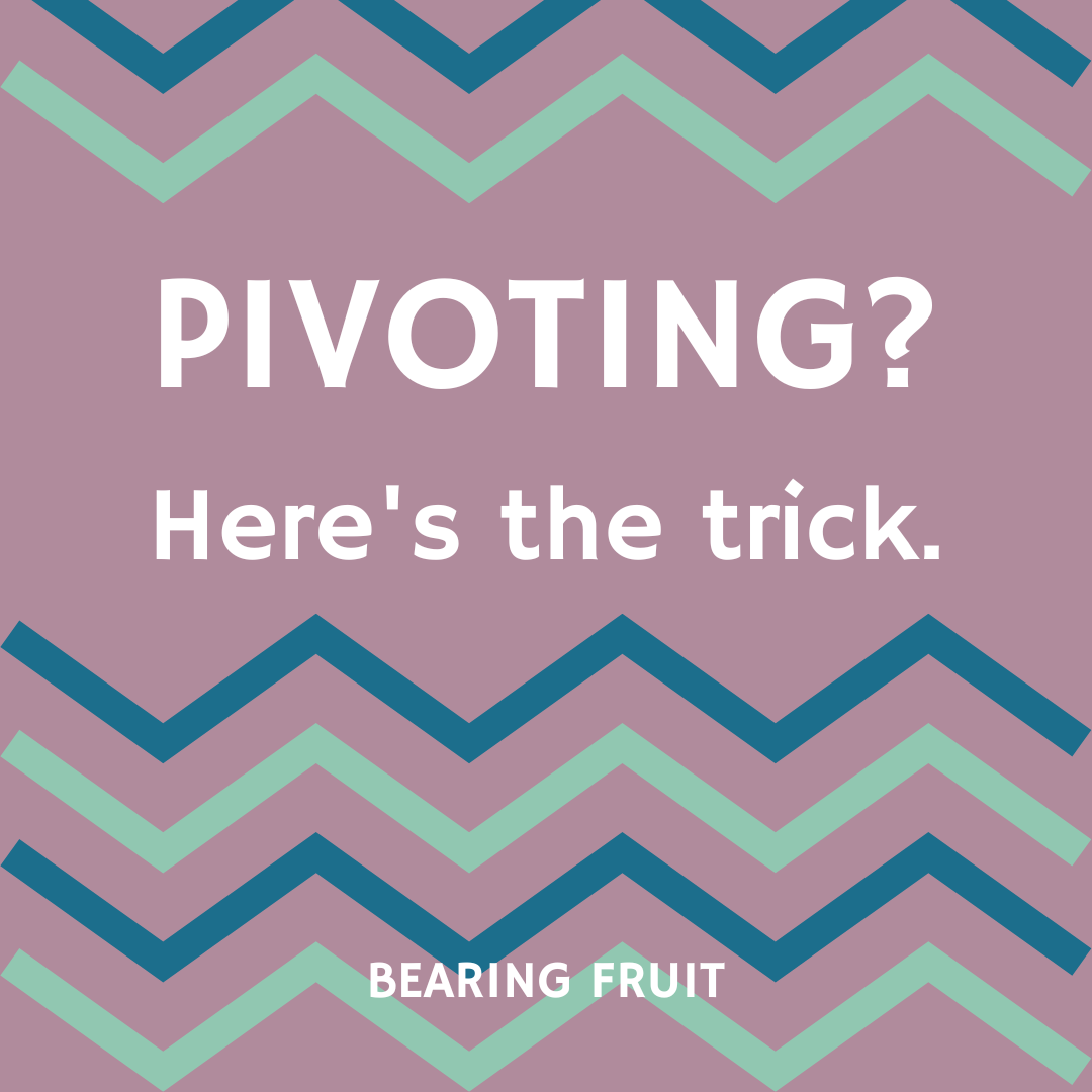 Pivoting? Here’s the Trick. - The Evergreen Empire
